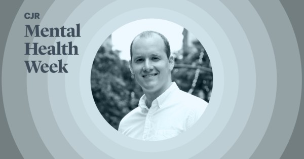 Philip Eil on the resilience of journalists - Columbia Journalism Review